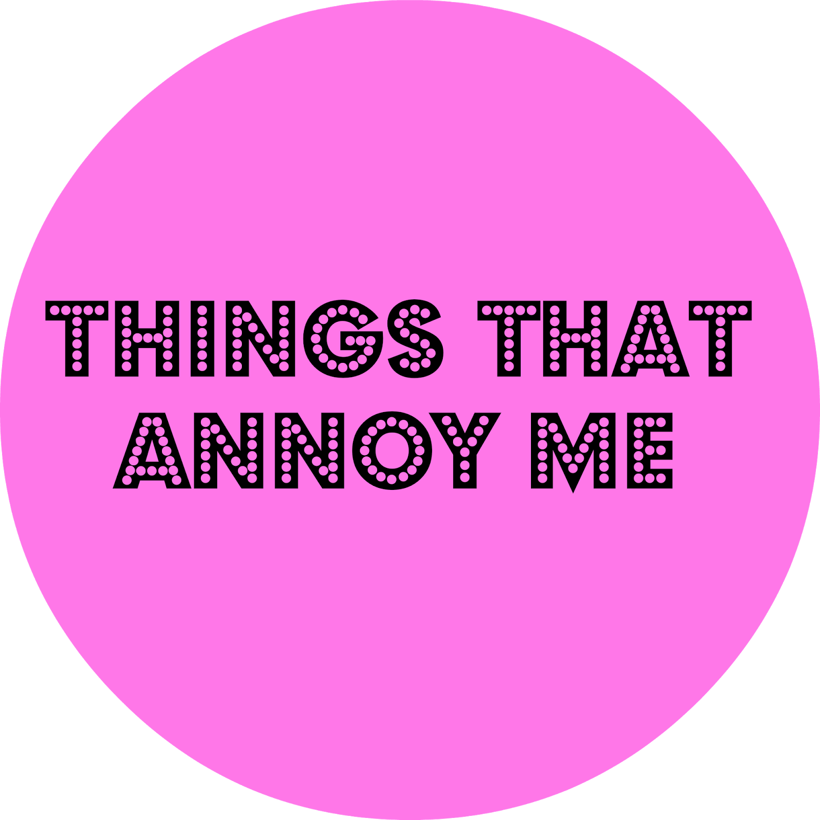 Things that annoy me. - The Samantha Show- A Cleveland Life + Style Blog Things that annoy me. - The Samantha Show- A Cleveland Life + Style Blog