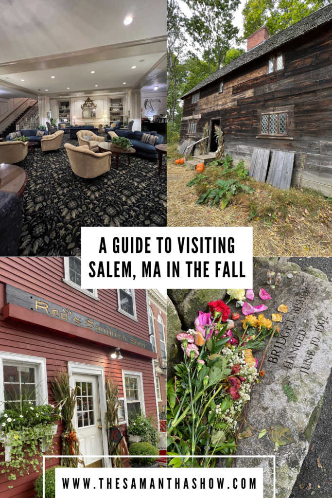 A guide to visiting Salem, MA in the fall - The Samantha Show- A ...